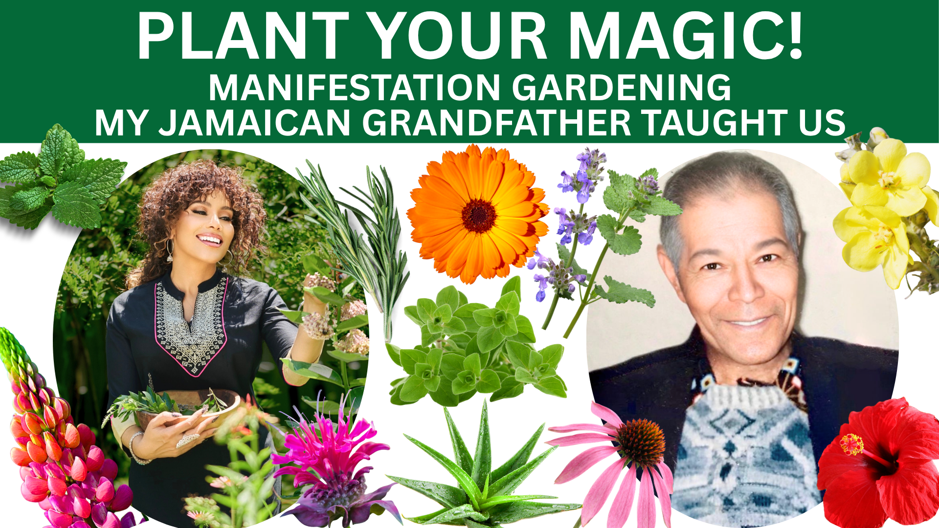 PLANT YOUR MAGIC! THE MANIFESTATION GARDEN RITUAL MY JAMAICAN GRANDFAT ...